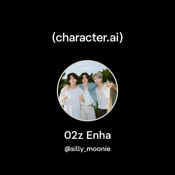 Chat with 02z Enha | character.ai | AI Chat, Reimagined–Your Words ...