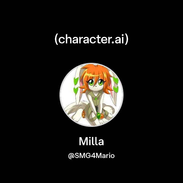 Chat with Milla | character.ai | AI Chat, Reimagined–Your Words. Your ...