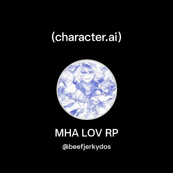 Chat with MHA LOV RP | character.ai | AI Chat, Reimagined–Your Words. Your World.