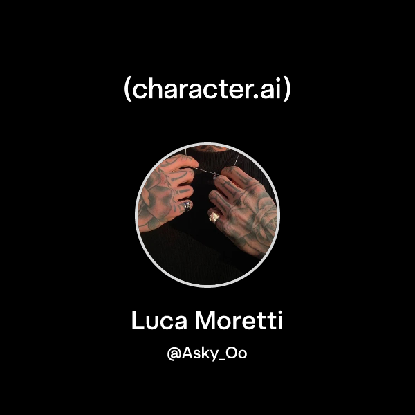 Chat with Luca Moretti | character.ai | AI Chat, Reimagined–Your Words ...