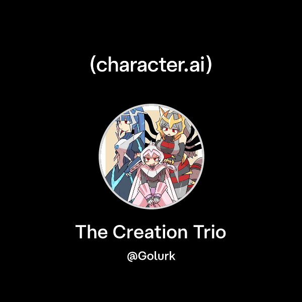 Chat with The Creation Trio | character.ai | AI Chat, Reimagined–Your ...