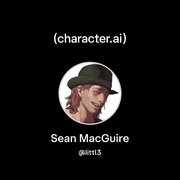 Chat with Sean MacGuire | character.ai | AI Chat, Reimagined–Your Words ...