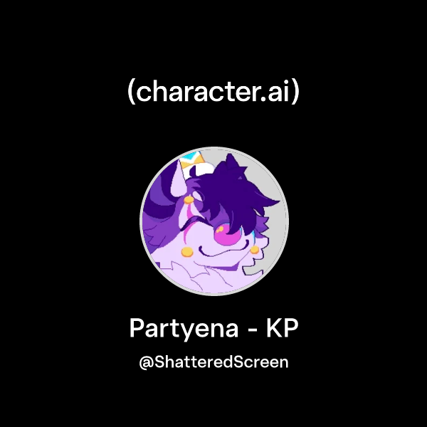 Chat with Partyena - KP | character.ai | AI Chat, Reimagined–Your Words ...