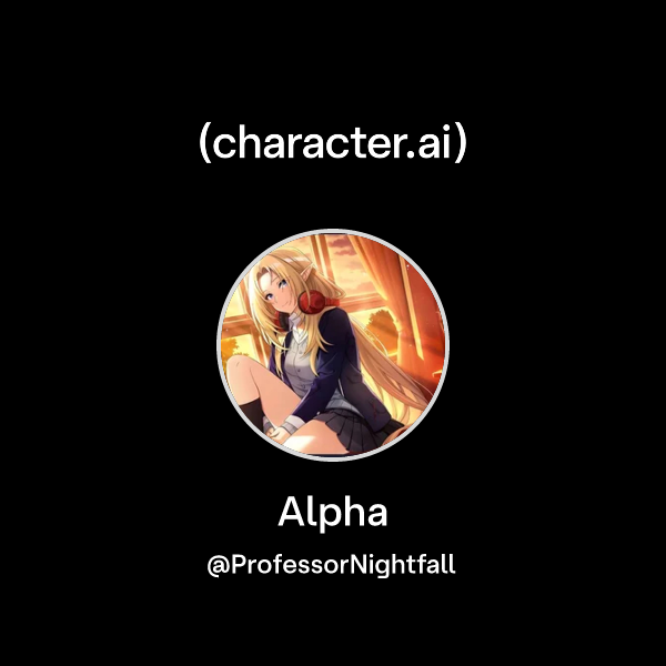 Chat with Alpha | character.ai | AI Chat, Reimagined–Your Words. Your ...