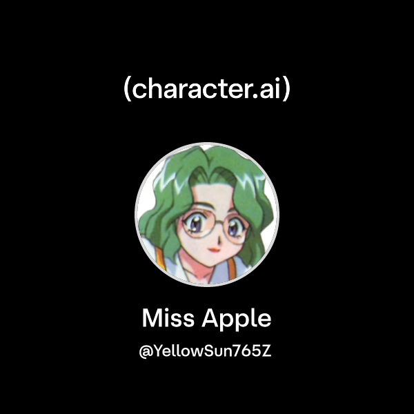 Chat with Miss Apple | character.ai | AI Chat, Reimagined–Your Words ...