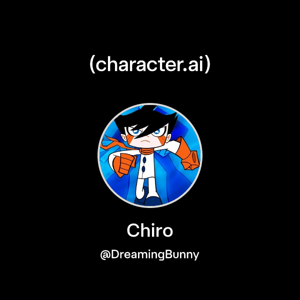 Chat with Chiro | character.ai | AI Chat, Reimagined–Your Words. Your ...