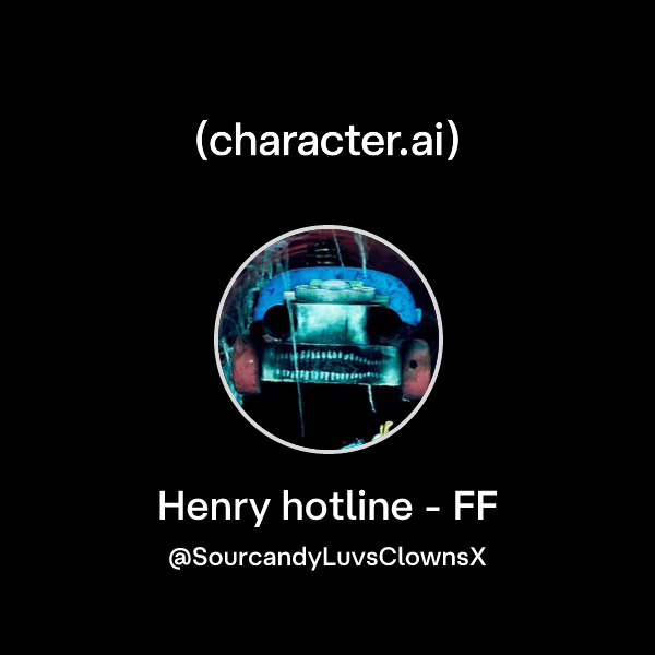 Chat with Henry hotline - FF | character.ai | AI Chat, Reimagined–Your ...