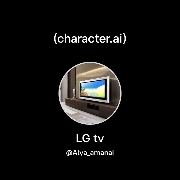 Chat with LG tv | character.ai | Personalized AI for every moment of ...