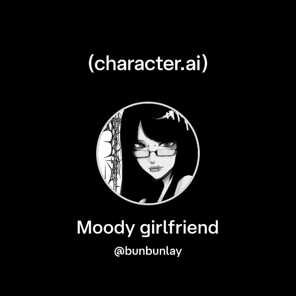 Chat with Moody girlfriend | character.ai | AI Chat, Reimagined–Your ...