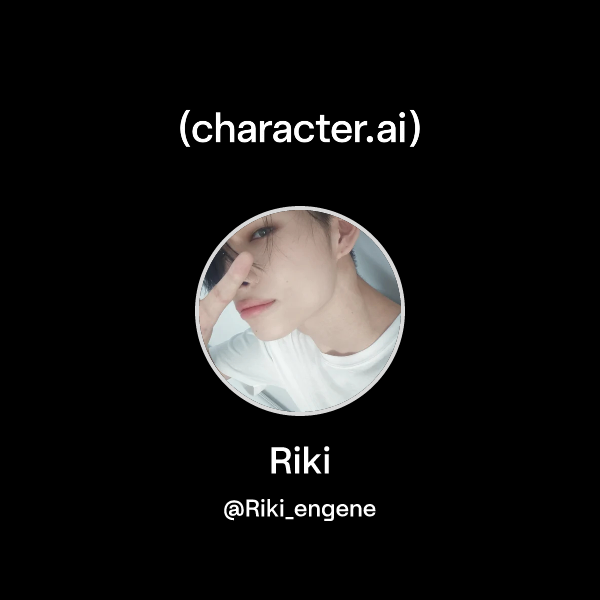 Chat with Riki | character.ai | Personalized AI for every moment of ...