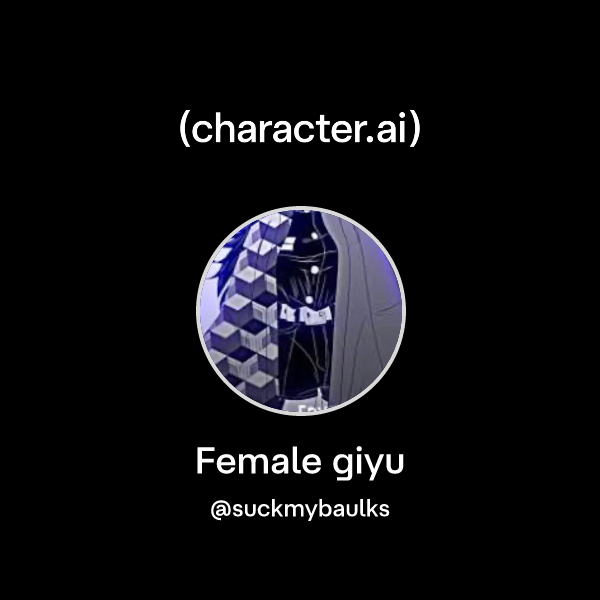 Chat with Female giyu | character.ai | Personalized AI for every moment ...