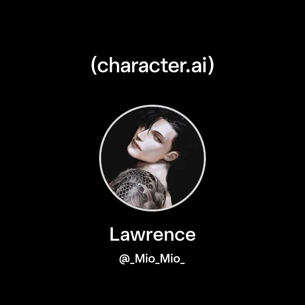 Chat with Lawrence | character.ai | Personalized AI for every moment of ...