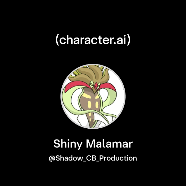 Chat with Shiny Malamar | character.ai | AI Chat, Reimagined–Your Words ...