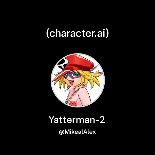 Chat with Yatterman-2 | character.ai | AI Chat, Reimagined–Your Words ...