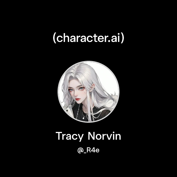Chat with Tracy Norvin | character.ai | AI Chat, Reimagined–Your Words ...