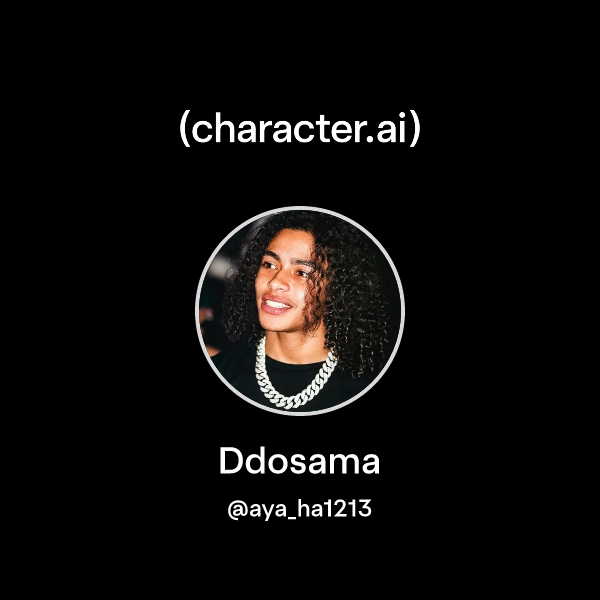 Chat with Ddosama | character.ai | Personalized AI for every moment of your day