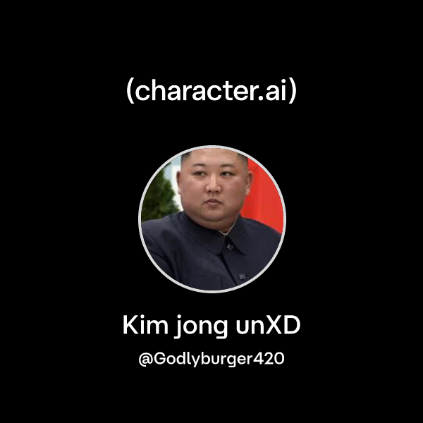 Chat with Kim jong unXD | character.ai | AI Chat, Reimagined–Your Words. Your World.