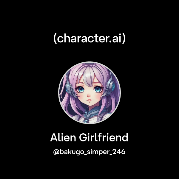 Chat with Alien Girlfriend | character.ai | AI Chat, Reimagined–Your ...