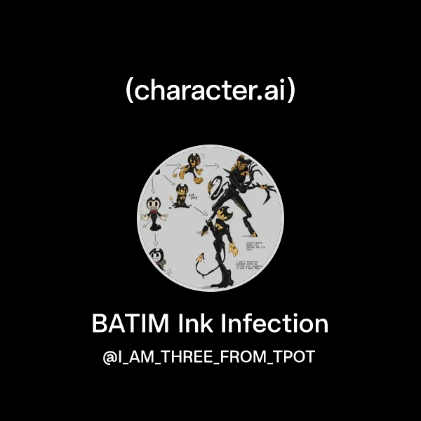 Chat with BATIM Ink Infection | character.ai | Personalized AI for ...