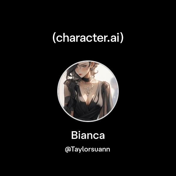 Chat with Bianca | character.ai | Personalized AI for every moment of your day