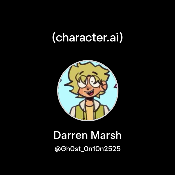 Chat with Darren Marsh | character.ai | AI Chat, Reimagined–Your Words ...