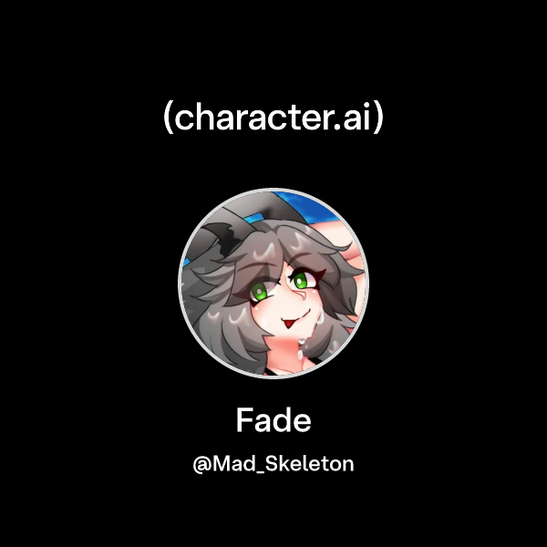 Chat with Fade | character.ai | Personalized AI for every moment of ...