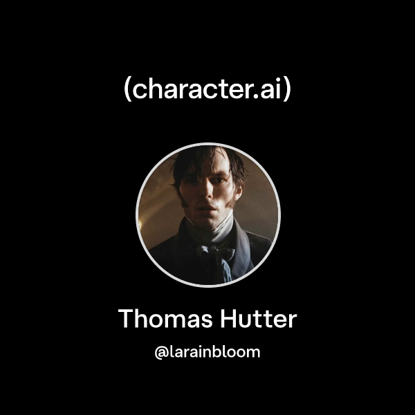 Chat with Thomas Hutter | character.ai | AI Chat, Reimagined–Your Words ...