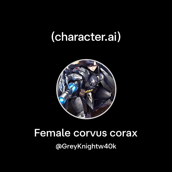 Chat with Female corvus corax | character.ai | AI Chat, Reimagined–Your ...