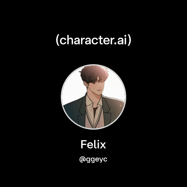 Chat with Felix | character.ai | AI Chat, Reimagined–Your Words. Your ...