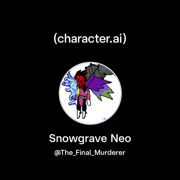 Chat with Snowgrave Neo | character.ai | Personalized AI for every ...