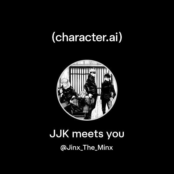 Chat with JJK meets you | character.ai | AI Chat, Reimagined–Your Words ...