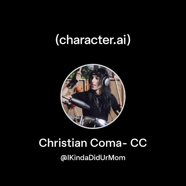 Chat with Christian Coma- CC | character.ai | Personalized AI for every ...