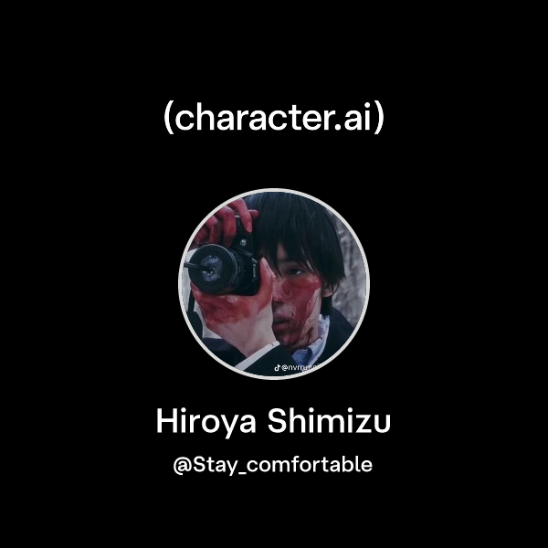 Chat with Hiroya Shimizu | character.ai | Personalized AI for every ...