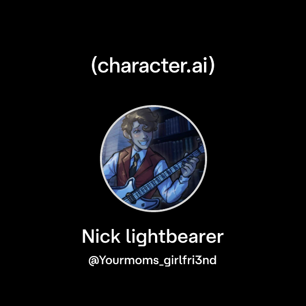 Chat with Nick lightbearer | character.ai | AI Chat, Reimagined–Your ...