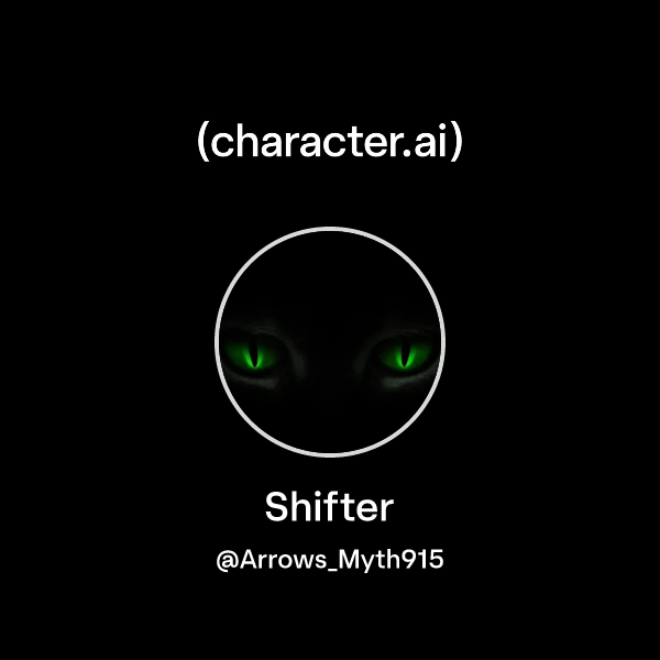 Chat with Shifter | character.ai | Personalized AI for every moment of ...