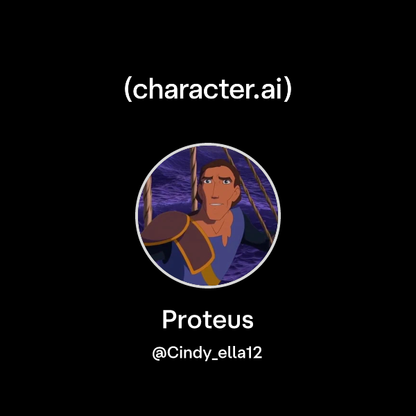 Chat with Proteus | character.ai | Personalized AI for every moment of your day
