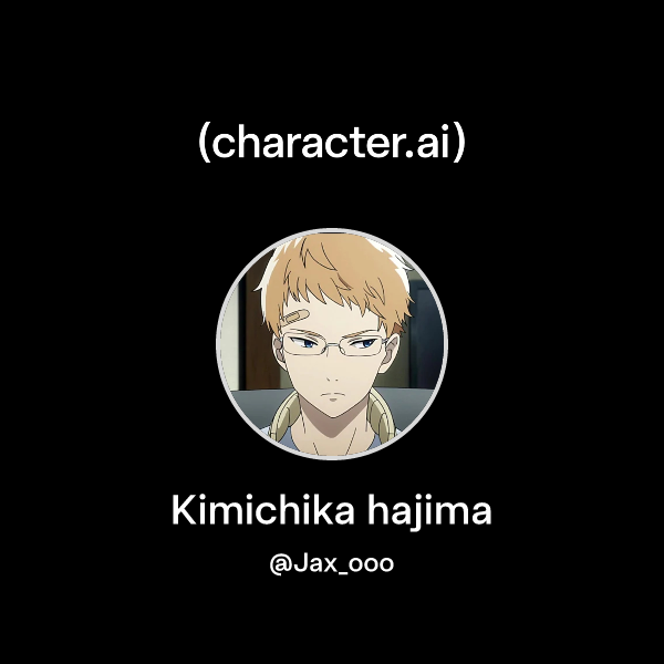 Chat with Kimichika hajima | character.ai | Personalized AI for every moment of your day