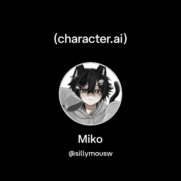 Chat with Miko | character.ai | Personalized AI for every moment of ...