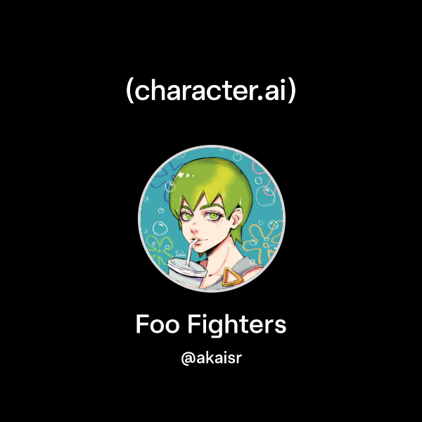 Chat with Foo Fighters | character.ai | Personalized AI for every ...