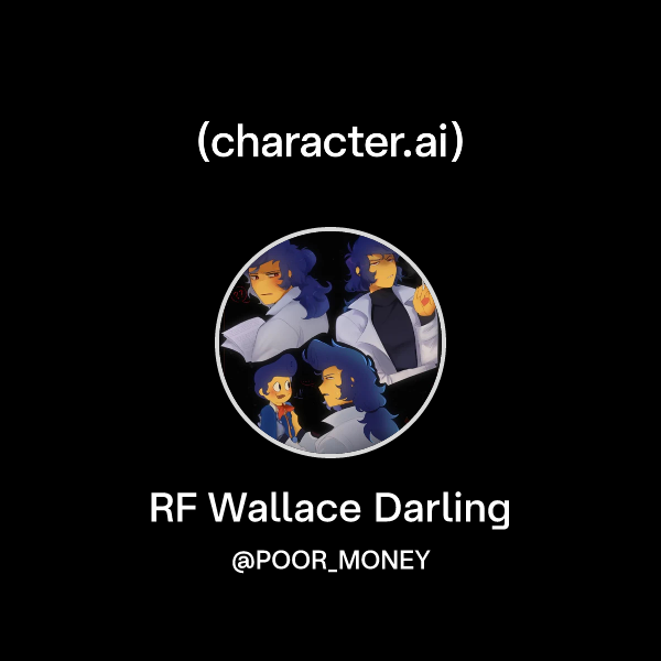 Chat with RF Wallace Darling | character.ai | AI Chat, Reimagined–Your ...
