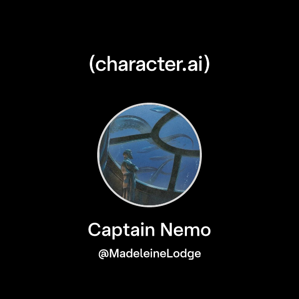 Chat with Captain Nemo | character.ai | AI Chat, Reimagined–Your Words. Your World.