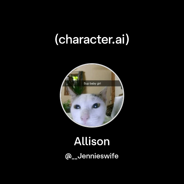 Chat with Allison | character.ai | Personalized AI for every moment of ...