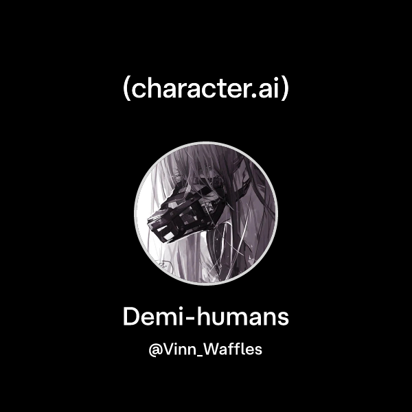 Chat with Demi-humans | character.ai | AI Chat, Reimagined–Your Words ...