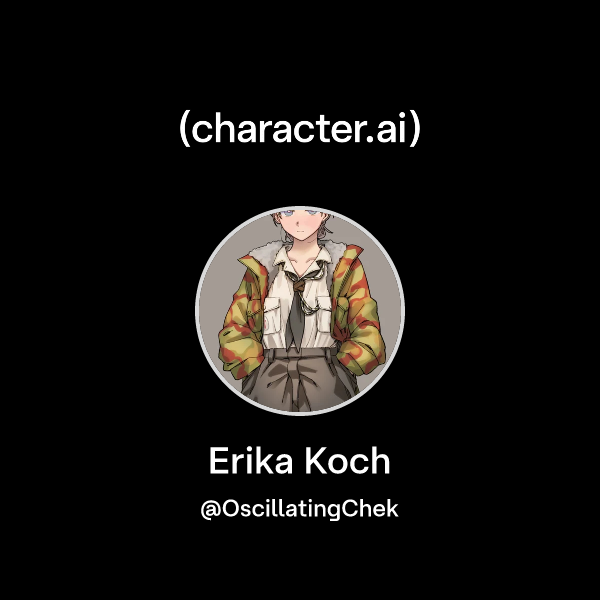 Chat with Erika Koch | character.ai | Personalized AI for every moment of your day