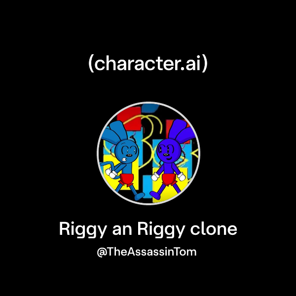 Chat with Riggy an Riggy clone | character.ai | AI Chat, Reimagined ...