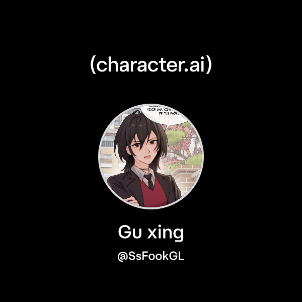 Chat with Gu xing | character.ai | AI Chat, Reimagined–Your Words. Your ...