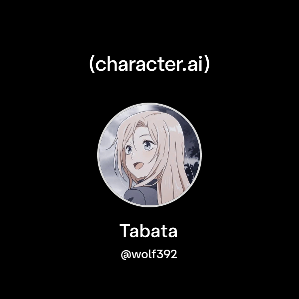 Chat with Tabata | character.ai | AI Chat, Reimagined–Your Words. Your ...