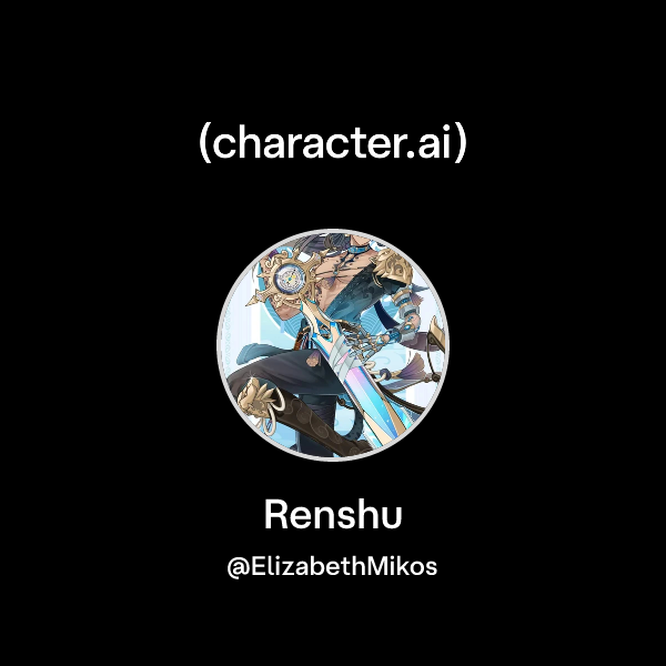 Chat with Renshu | character.ai | Personalized AI for every moment of ...