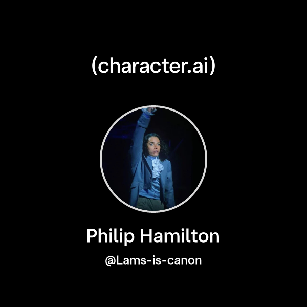 Chat with Philip Hamilton | character.ai | Personalized AI for every ...