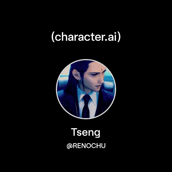 Chat with Tseng | character.ai | AI Chat, Reimagined–Your Words. Your ...